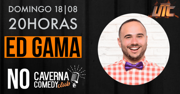 ED GAMA EM FARROUPILHA-RS | CAVERNA COMEDY CLUB em Farroupilha - Sympla