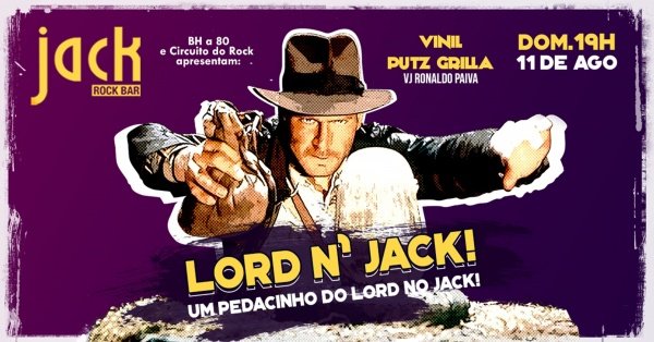 DOM | LORD N' JACK! VINIL (CLÁSSICOS) + PUTZ GRILLA em Belo Horizonte ...