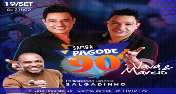 SHOW SAMBA PAGODE ANOS 90 -Com dupla VAVÁ & MÁRCIO, e Participação ...
