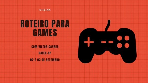 Oficina: Roteiros para Games em São Paulo - Sympla