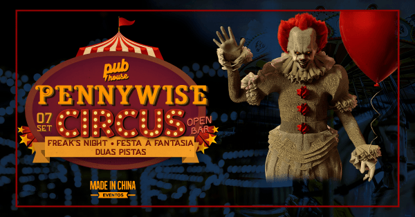 Pennywise Circus • Freak’s Night • Festa à Fantasia • PUB em Ribeirão ...