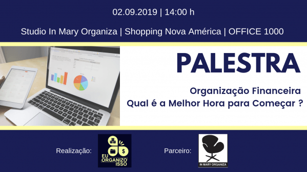 Palestra Sobre Finanças: ORGANIZAÇÃO FINANCEIRA - QUAL É A MELHOR HORA ...