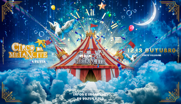 Circo da Meia Noite a Festa 2019 em Porto Velho - Sympla