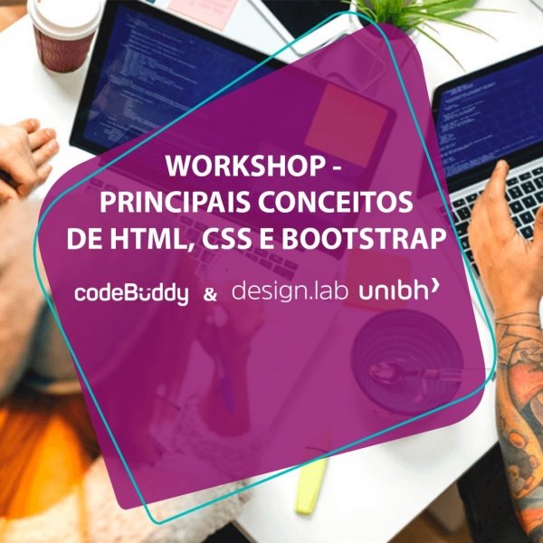 WORKSHOP - PRINCIPAIS CONCEITOS HTML, CSS E BootsTrap em Belo Horizonte - Sympla