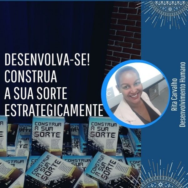 DESENVOLVA-SE RJ - CONSTRUA A SUA SORTE ESTRATEGICAMENTE em Rio de ...