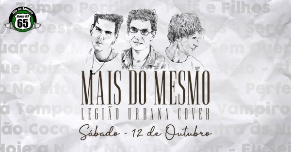 ROTA 65: Especial Legião Urbana - Mais do Mesmo em Rio de Janeiro - Sympla