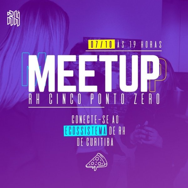 2º MEETUP RH CINCO PONTO ZERO | CWB em Curitiba - 2023 - Sympla