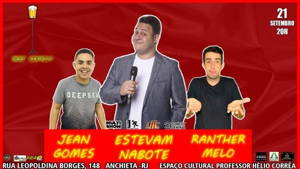 Show de Stand up comedy com Estevam Nabote, Jean Gomes e Ranther Melo ...