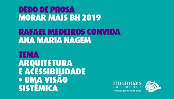 Morar Mais BH | Dedo de Prosa | Ana Maria Nagem em Belo Horizonte - Sympla