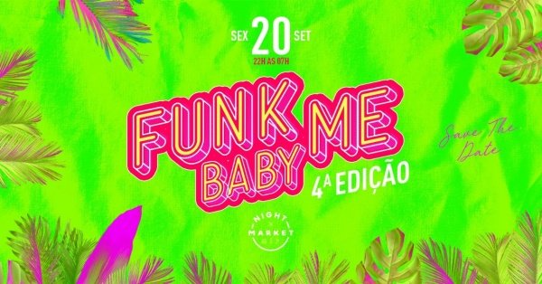 Funk Me Baby - 4ª Edição em Belo Horizonte - Sympla