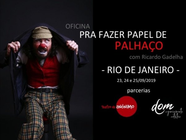 Oficina PRA FAZER PAPEL DE PALHAÇO - com Ricardo Gadelha [ turma RIO DE ...