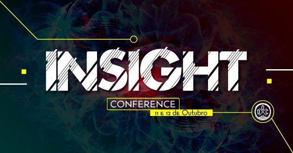 INSIGHT CONFERENCE em Brasília - Sympla