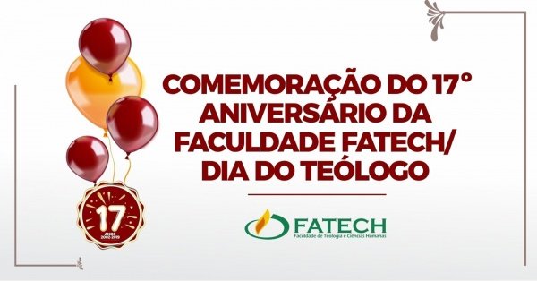 Comemoração do 17º aniversário da Faculdade FATECH em Macapá - Sympla