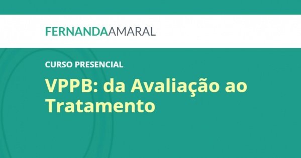 VPPB: da Avaliação ao Tratamento em Vila Velha - Sympla