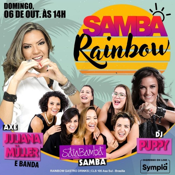 SAMBA RAINBOW - Saia Bamba+ Juliana Müller + Dj Puppy em Brasília - Sympla