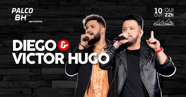 Diego e Victor Hugo - Palco BH FM em Belo Horizonte - Sympla