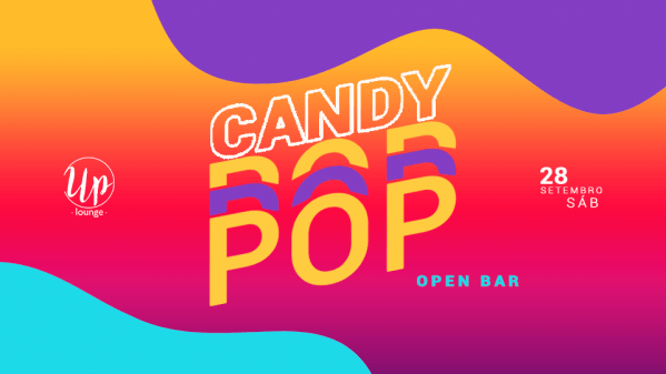 CANDY POP UP / MEGA OPEN BAR em Rio de Janeiro - Sympla
