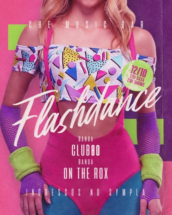 Flashdance - Club 80 & On The Rox em Aracaju - Sympla