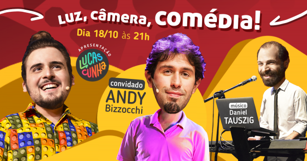 Luz, Câmera, Comédia! - com Anderson Bizzocchi (Barbixas), Lucas Cunha ...