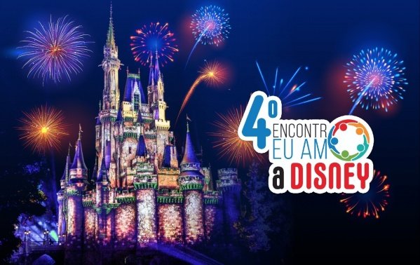 4º Encontro Eu amo a Disney em São Paulo - Sympla