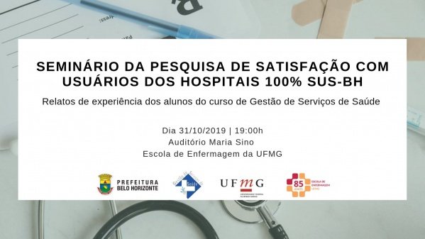 Seminário da Pesquisa de Satisfação com Usuários dos Hospitais 100% SUS ...