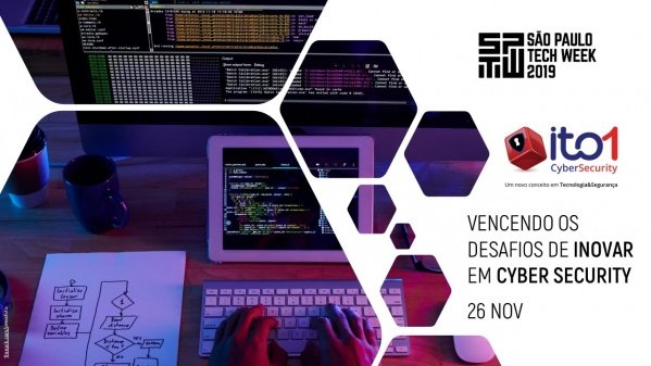 Vencendo os desafios de inovar em Cibersegurança - Dia 1 - ITO1 - SPTW ...