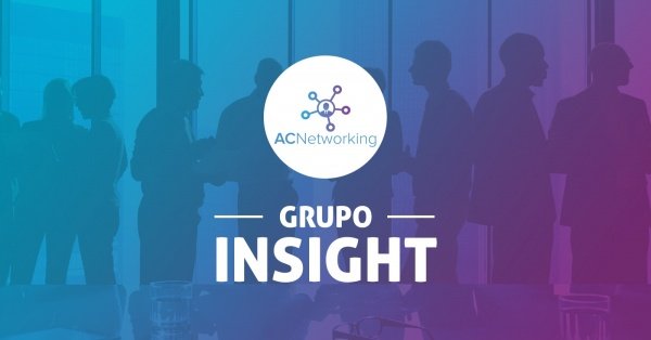 10/12 - Grupo Insight | AC Networking em Campinas - Sympla