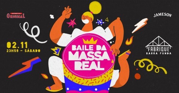Baile da Massa Real no Fabrique - 2 Novembro em São Paulo - Sympla