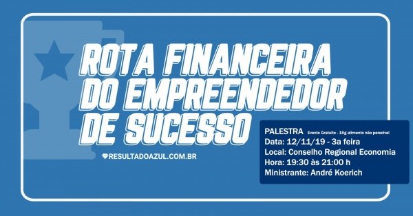 PALESTRA GESTÃO FINANCEIRA - ROTA FINANCEIRA DO EMPREENDEDOR DE SUCESSO em Florianópolis - Sympla