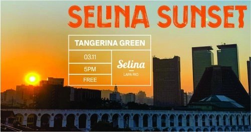 Selina Sunset em Rio de Janeiro - Sympla