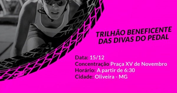 Trilhão Beneficente das Divas do Pedal em Oliveira - Sympla
