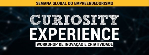 Curiosity Experience - workshop de Criatividade e Inovação em ...
