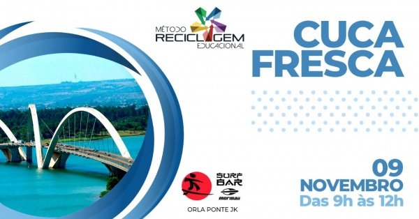 Cuca Fresca na Mormaii - Alunos da Reciclagem Educacional em Brasília - Sympla