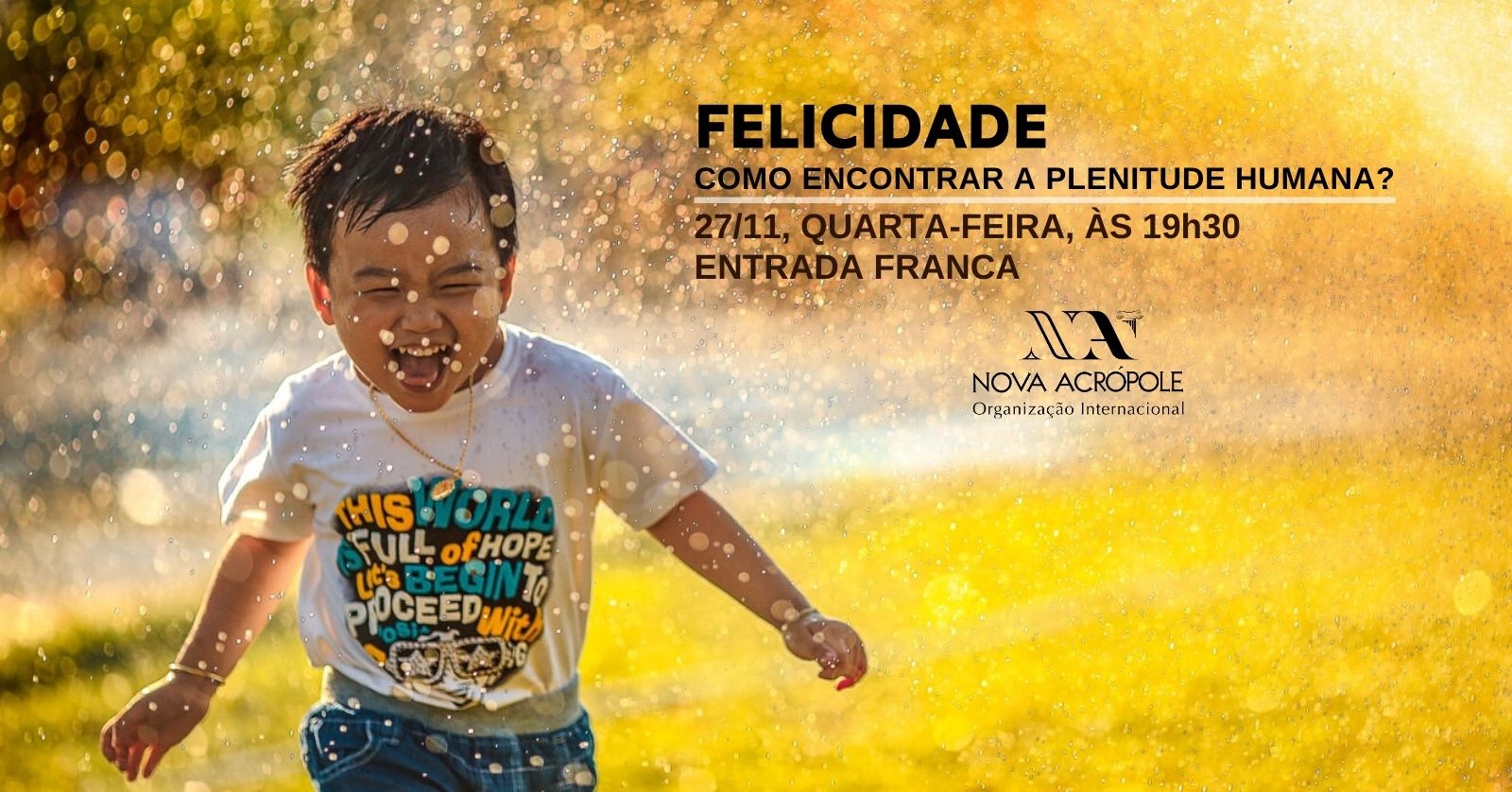 PALESTRA: Felicidade - Como encontrar a plenitude humana? - Sympla PALESTRA: Felicidade - Como encontrar a plenitude humana? - Sympla