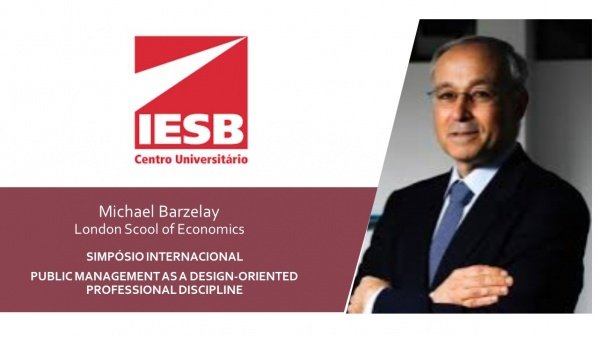 Simpósio Internacional com o Professor Michael Barzelay da London ...