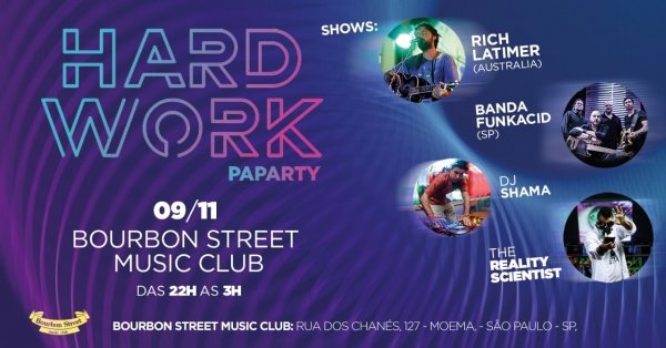 After Hard Work Papai - WTW - Show: RICH LATIMER em São Paulo - Sympla