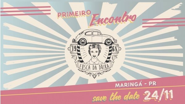1º Encontro Fusca da Drika em Maringá - Sympla