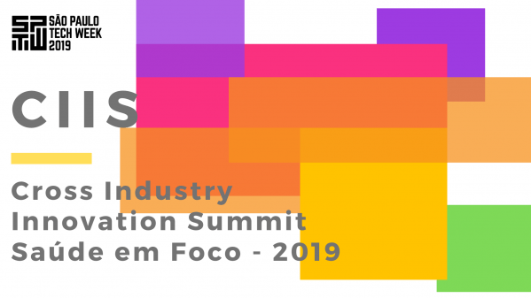 Cross Industry Innovation Summit (CIIS) - Saúde em Foco - Sessão Cubo Itaú em São Paulo - Sympla