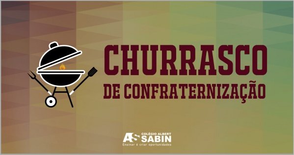 Confraternização dos Colaboradores - Colégio Albert Sabin em São Paulo ...