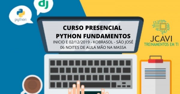 CURSO PRESENCIAL PYTHON FUNDAMENTOS - SEU INICIO NA CARREIRA DE ...
