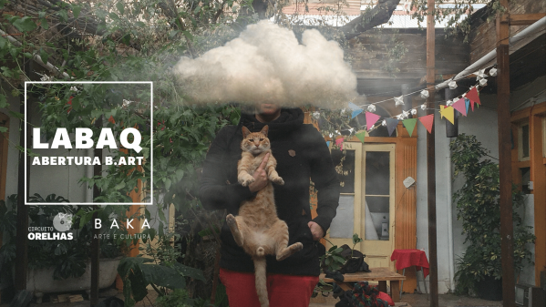 Circuito Orelhas apresenta: Labaq + B.ART na Casa Baka em Porto Alegre ...