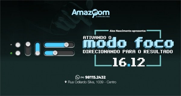 Ativando o modo FOCO! em Macapá - Sympla