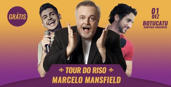 Tour do Riso | Stand-up Comedy com Marcelo Mansfield e convidados (01/ ...