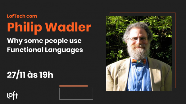 LofTech com Philip Wadler em São Paulo - Sympla
