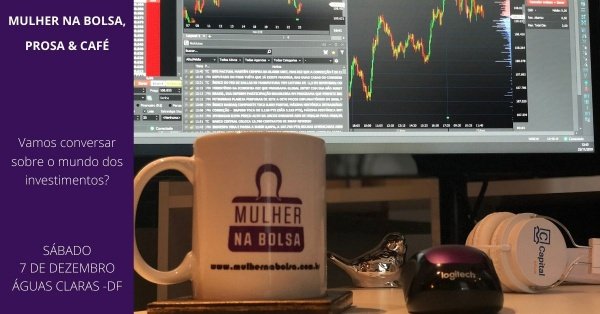 Mulher na Bolsa, prosa & café em Brasília - Sympla