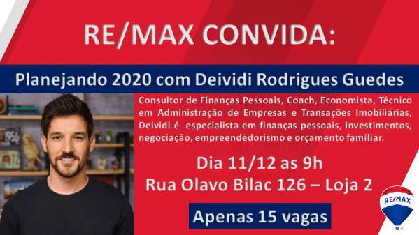 RE/MAX Convida: Planejando 2020 com Devidi Rodrigues Guedes em Caxias ...
