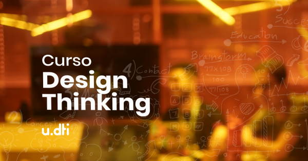Curso Design Thinking - u.dti em Belo Horizonte - Sympla