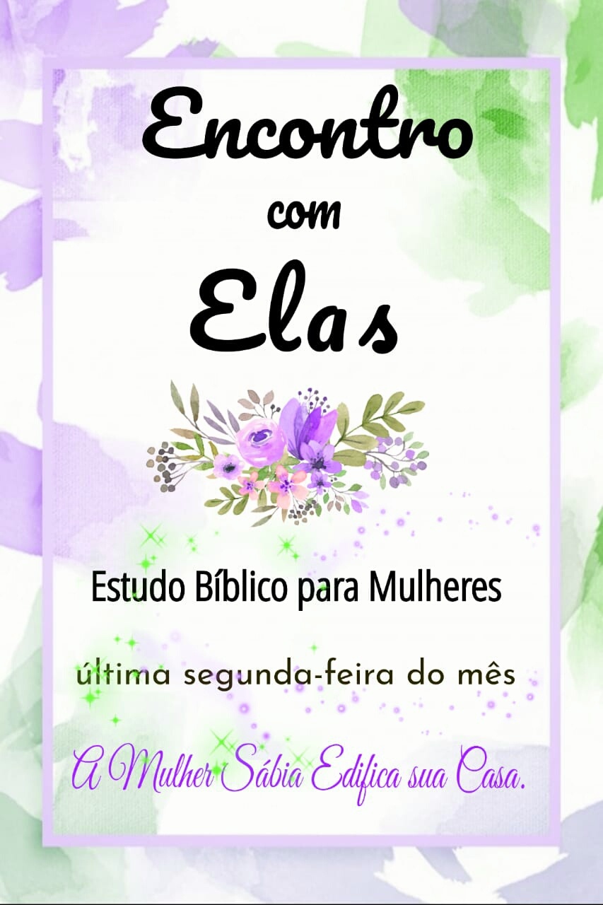 ENCONTRO COM ELAS - A MULHER SABIA EDIFICA SUA CASA em Duque de Caxias - 2023 - Sympla