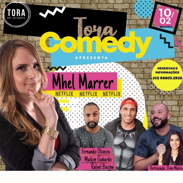 TORA COMEDY - COM MHEL MARRER em Curitiba - Sympla