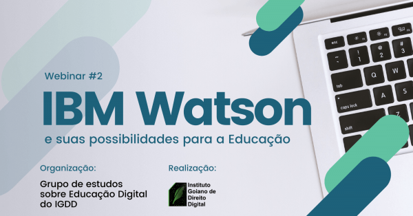 Webinar #2 - IBM Watson e suas possibilidades para a Educação - online ...